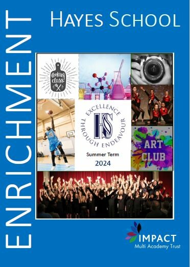 Enrichment at Hayes - Hayes School - Excellence Through Endeavour